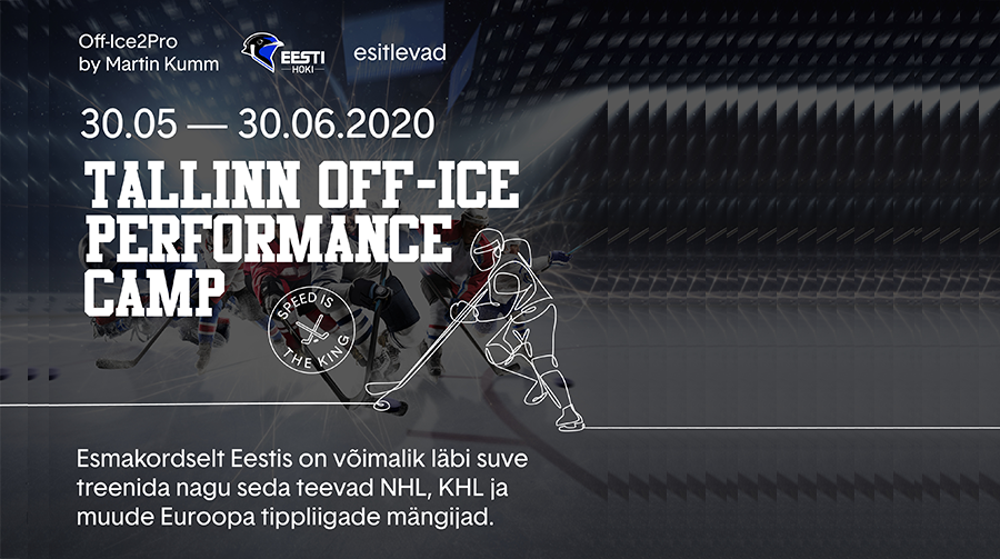 Martin Kumm esitleb: Tallinn Off-Ice Performace Camp — Eesti Jäähokiliit